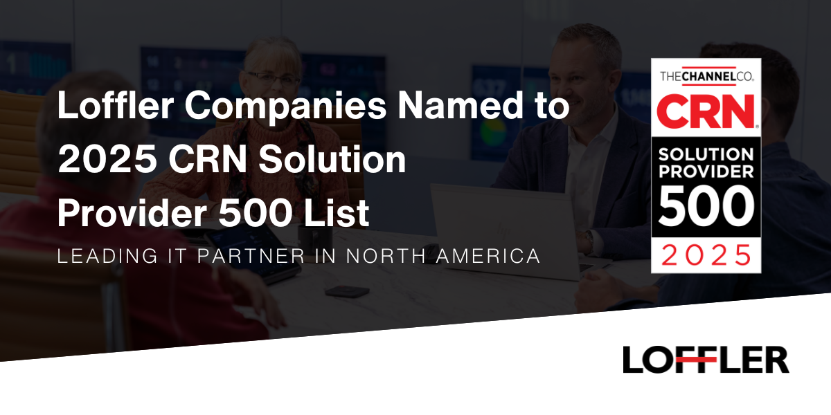 Loffler Companies Named to 2025 CRN Solution Provider 500 List as ...